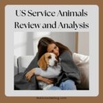 US Service Animals Review and Analysis [ 2025 ]
